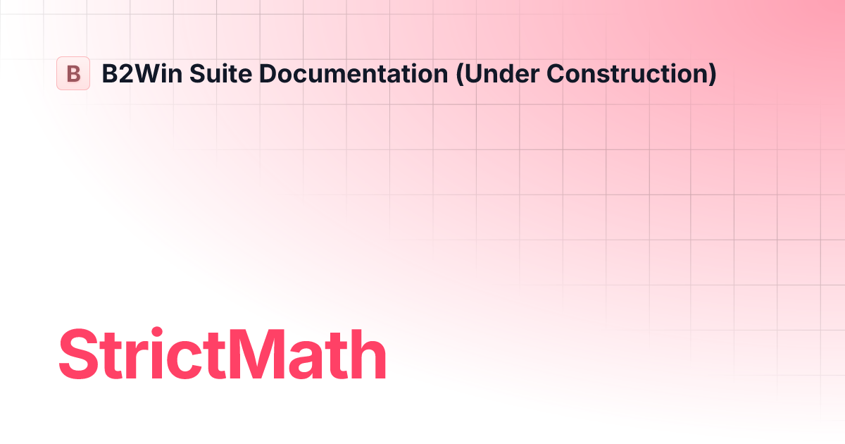 StrictMath | B2Win Suite Documentation (Under Construction)