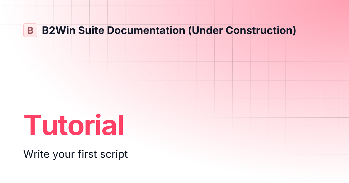 Tutorial | B2Win Suite Documentation (Under Construction)